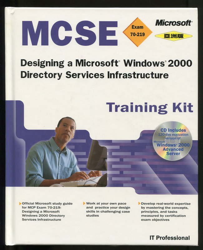 MCSE Training Kit (Exam 70-219): Designing a Microsoft Windows 2000 Directory Services ...